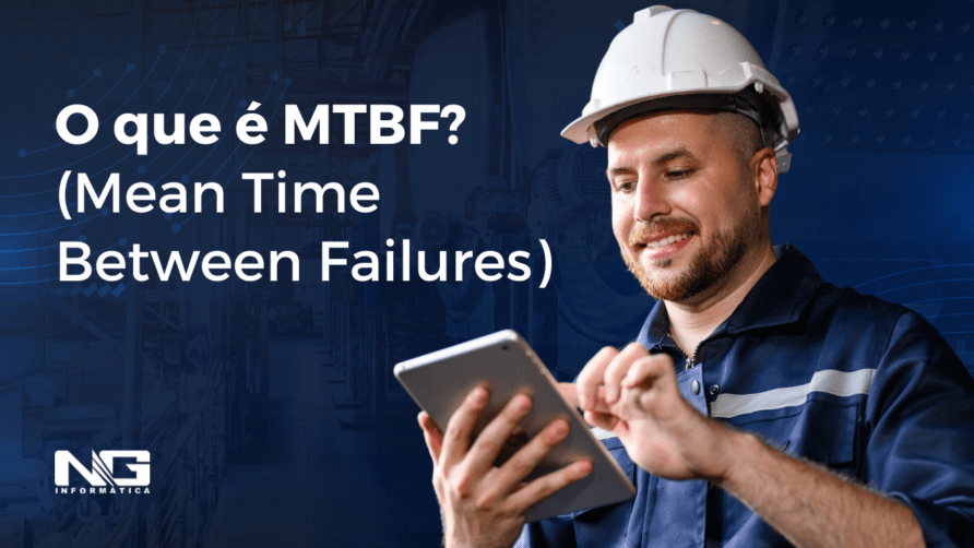 O que é MTBF? (Mean Time Between Failures) - NG - A inovação está em ...